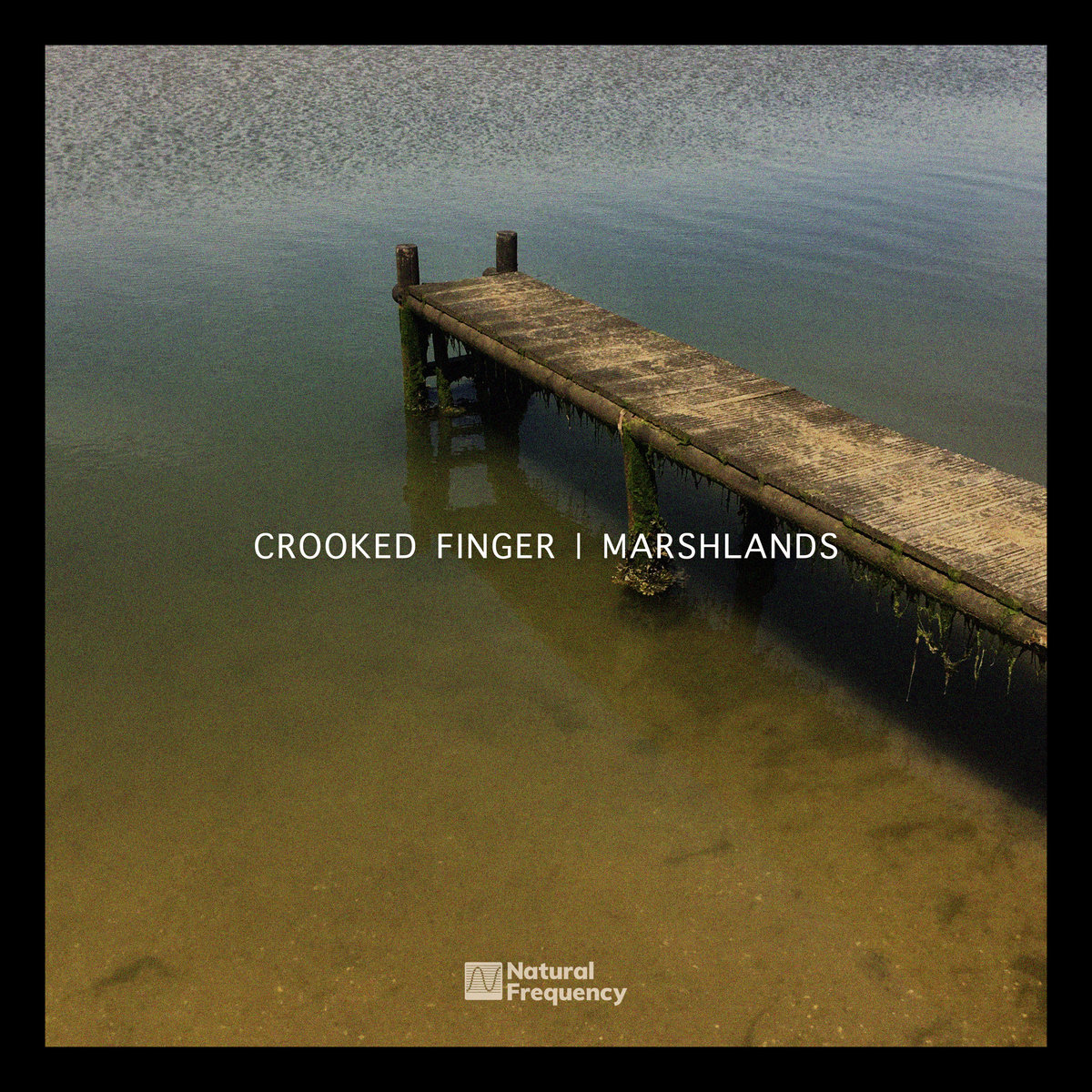 Crooked Finger: Marshlands EP (Natural Frequencies)