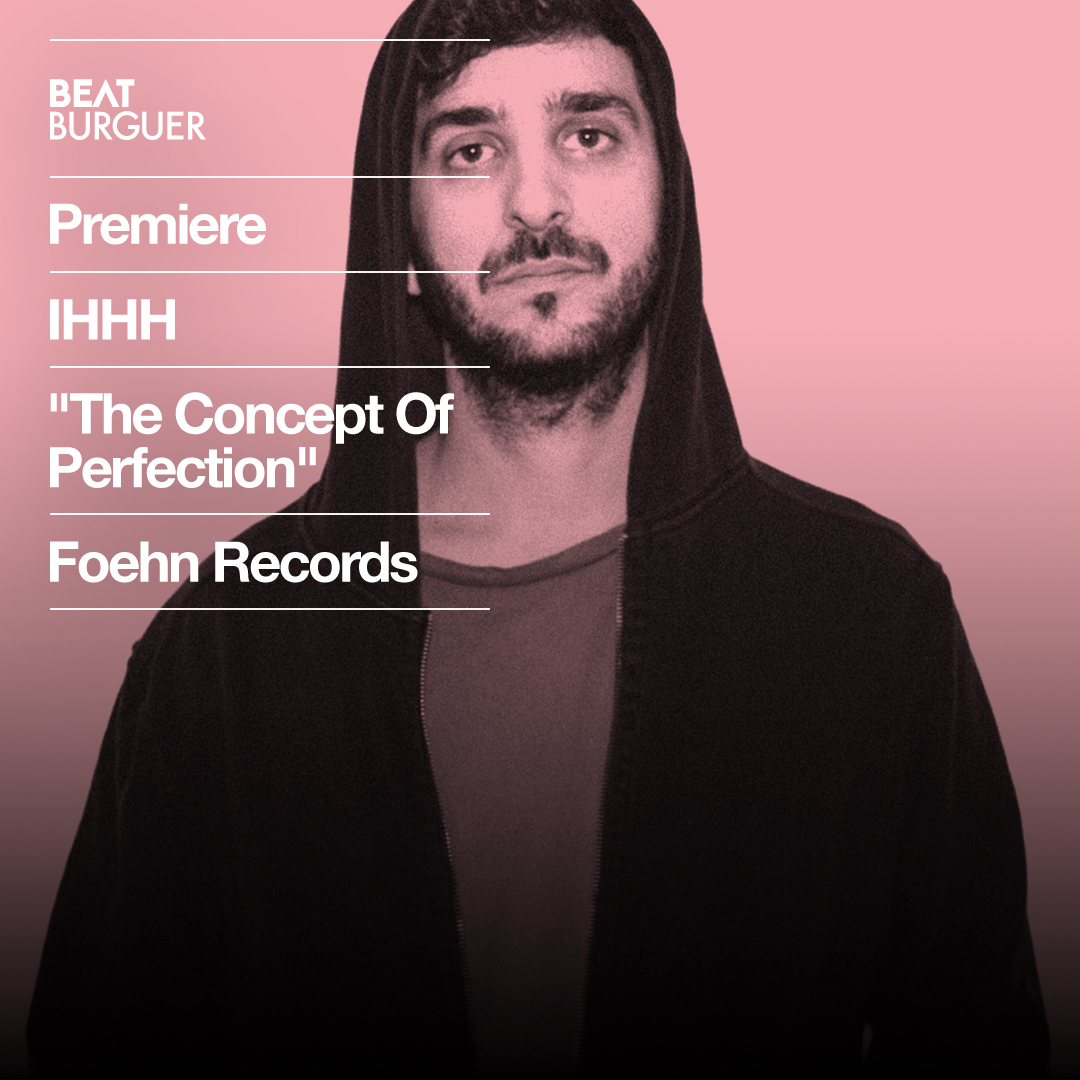 PREMIERE: IHHH "The Concept Of Perfection" (Foehn Records)